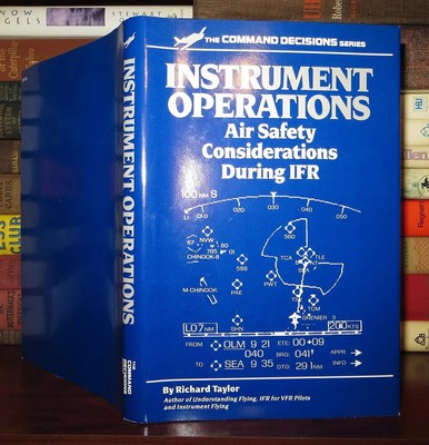 Taylor, Richard INSTRUMENT OPERATIONS Air Safety Considerations During ...