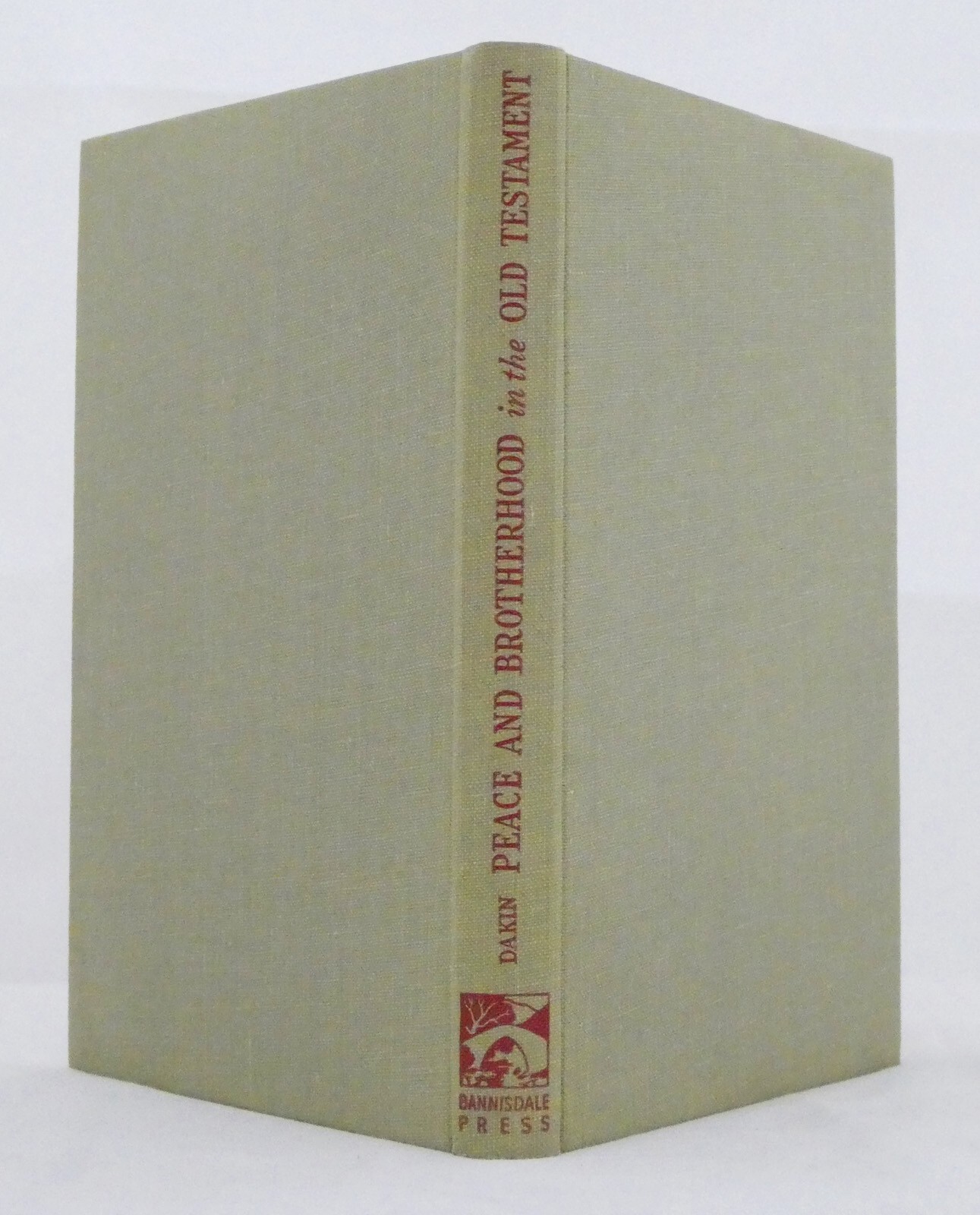 Peace and Brotherhood in the Old Testament by D. Martin Dakin Hardcover ...