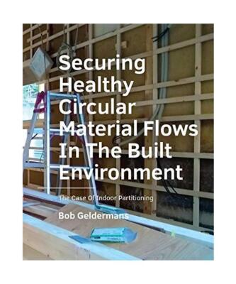 Securing Healthy ­Circular ­Material Flows In The Built Environment ...