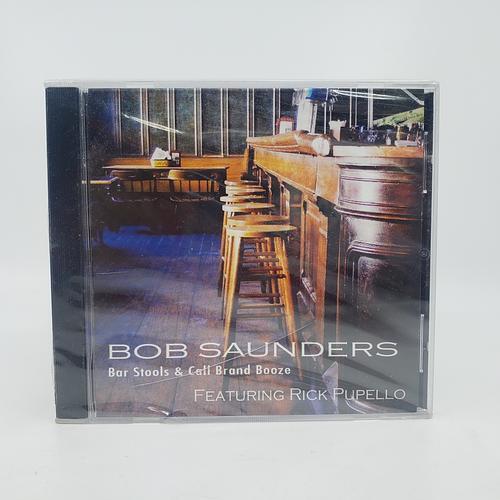 Bob Saunders Bar Stools & Brand Booze Audio CD Feat. Rick Pupello NEW ...