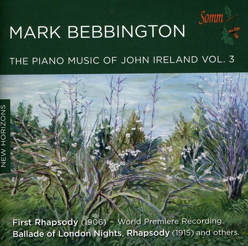 Mark Bebbington - Piano Music of John Ireland 3 [New CD] 748871309920 ...