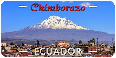 Chimborazo Ecuador Aluminum Novelty Car License Plate | eBay