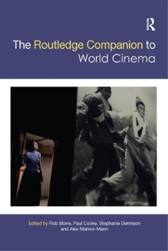 Stephanie Dennison The Routledge Companion to World Cinema (Poche ...