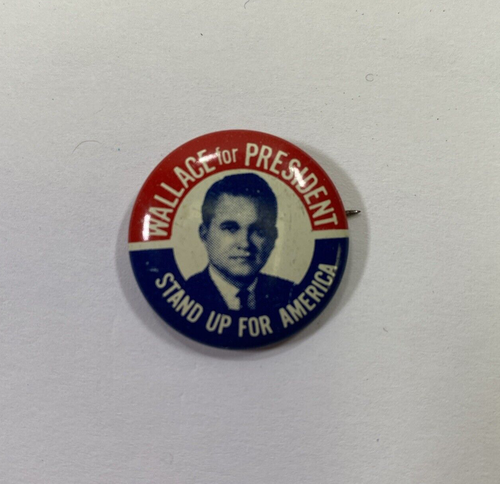 George Wallace Presidential Pin Campaign President Political 1968 ...