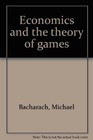 ECONOMICS-THEORY-GAME/H By Bacharach - Hardcover *Excellent Condition ...
