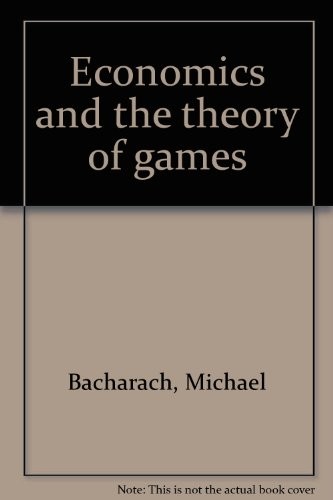 ECONOMICS-THEORY-GAME/H By Bacharach - Hardcover *Excellent Condition ...