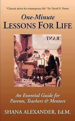 One-Minute Lessons For Life: An Essential Guide for Parents, Teachers ...