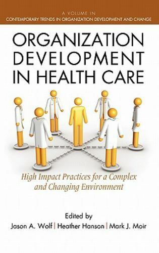 Organization Development in Healthcare: A Guide for Leaders (Hc ...