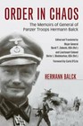 Order in Chaos: The Memoirs of General of Panzer Troops Hermann Balck ...