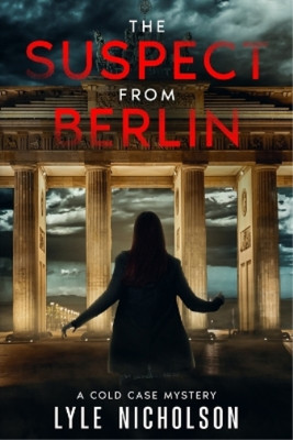 Lyle Nicholson The Suspect from Berlin (Poche) | eBay