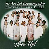 Show Up! by John P. Kee/New Life Community Choir (CD, Jan-1995, Jive ...