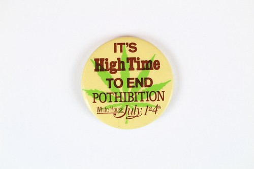 1979 Counterculture High Times End Pothibition Protest Pinback Button ...