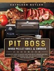 Kathleen Butler The Simple Pit Boss Wood Pellet Grill and (Hardback ...