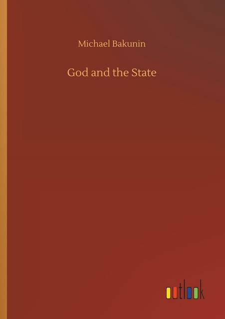 God and the State von Michael Bakunin (2020, Taschenbuch) online kaufen ...