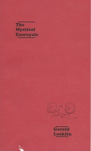 GERALD LOCKLIN "THE MYSTICAL EXERCYCLE" 2001 FIRST EDITION SIGNED COPY ...