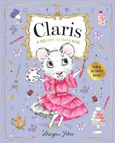 Claris: A Tr?s Chic Activity Book: Claris: The Chicest Mouse in Paris ...