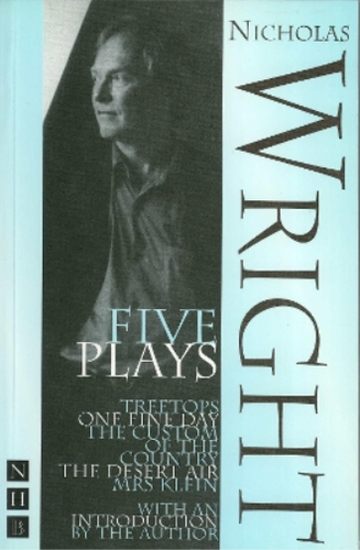 Nicholas Wright Nicholas Wright: Five Plays (Poche) NHB Modern Plays | eBay