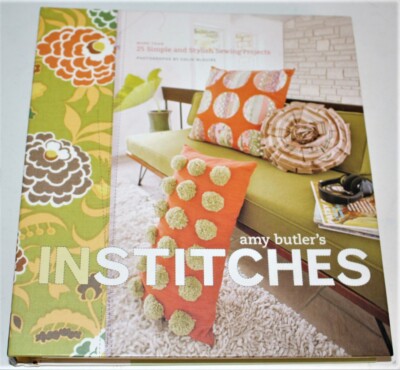 Amy Butler In Stitches 25 Simple and Stylish Sewing Patterns Projects ...