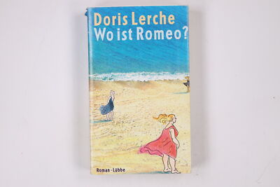 11732 Doris Lerche WO IST ROMEO? Roman | eBay.de