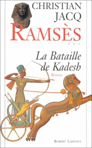 Ramses Band 3: Die Schlacht von Kadesch Christian Jacq Sehr Guter ...
