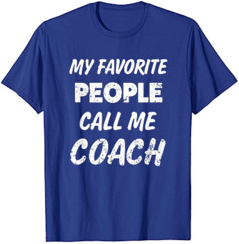 My Favorite People Call Me Coach Funny Unisex T-Shirt | eBay