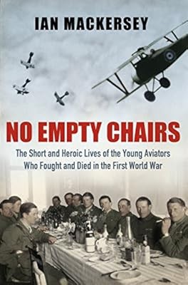 No Empty Chairs: The Short and Heroic Lives of the Young Aviators Who Fought and | eBay