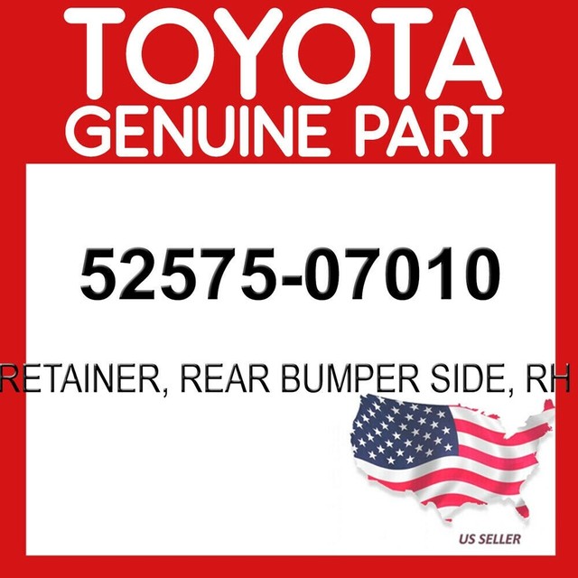 5257507010 Genuine Toyota Retainer Rear Bumper Side RH 52575-07010 for ...