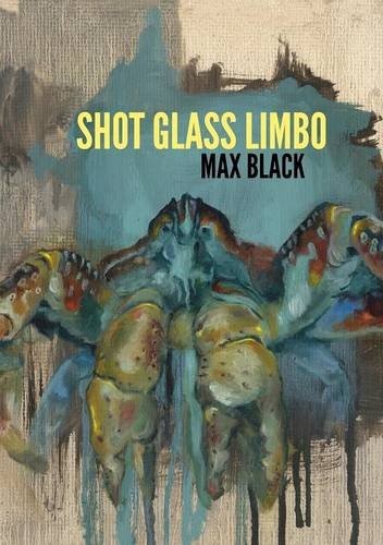 SHOT GLASS LIMBO By Max Black **BRAND NEW** 9781291742817| eBay