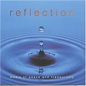 Reflection: Music of Peace and Tranquility (2002) for sale online | eBay UK