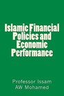 Islamic Financial Policies and Economic Performance by Mohamed, Issam ...