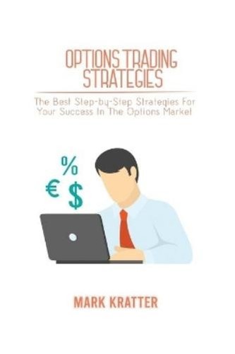 Mark Kratter Options Trading Strategies (Poche) 9781802679120 | eBay