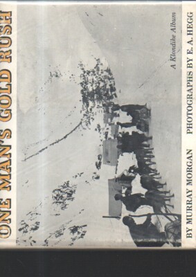 n15866 Morgan one man s gold rush klondke Album, Washington Press 1967 ...