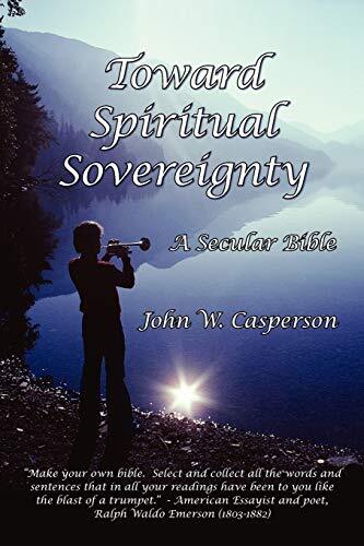 Toward Spiritual Sovereignty: A Secular Bible 9781434315717| eBay