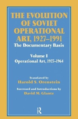 David M. Glantz Harold S. Or The Evolution of Soviet Operational Art ...