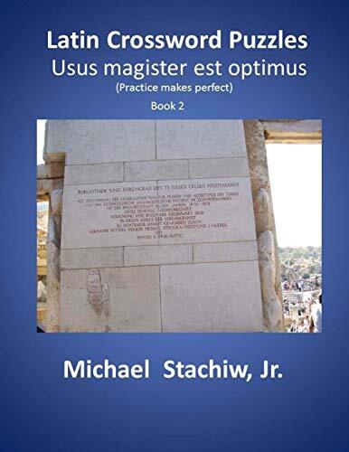 Latin Crossword Puzzles: Usus magister est optimus.9781503302303 Free ...