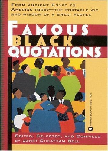 Famous Black Quotations by Janet Cheatham Bell (1995, Trade Paperback ...