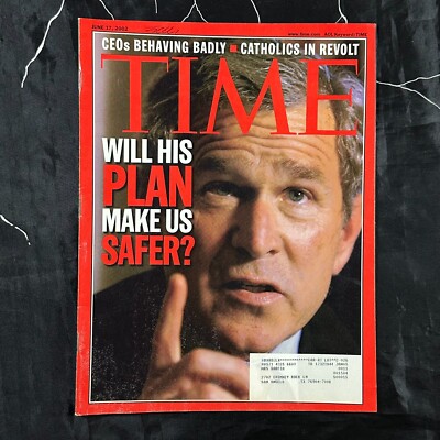 Time Magazine (June 17, 2002) Bush Will His Plan Make Us Safer | eBay