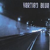 Vertigo Blue by Vertigo Blue (CD, Jun-2004, Vertigo Blue) 616892595922 ...