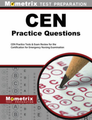CEN Exam Practice Questions: CEN Practice Tests & Review for the ...