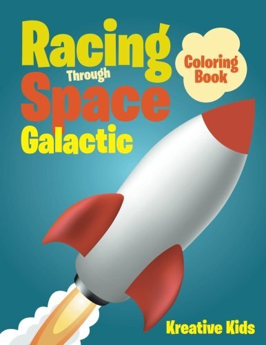 Racing Through Space Galactic Coloring Book 9781683774440| eBay