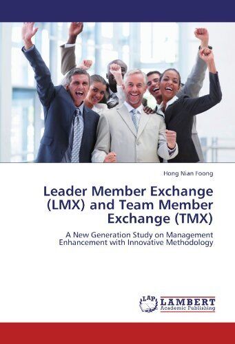 LEADER MEMBER EXCHANGE (LMX) AND TEAM MEMBER EXCHANGE By Hong Nian ...