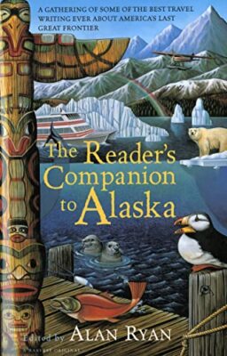 The Reader's Companion to Alaska, Ryan, Alan 9780156003681| eBay