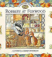 Robbery at Foxwood (foxwood Tales ) by Cynthia and Brian Paterson for ...