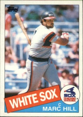 1985 Topps #312 Marc Hill Catcher Chicago White Sox FREE shipping | eBay