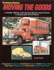 Trucking in America : Moving the Goods by John Gunnell (1995, Paperback ...