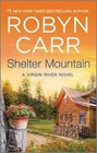 Shelter Mountain by Robyn Carr: New 9780778314196| eBay