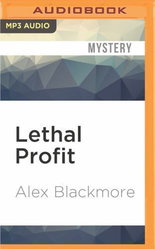 Lethal Profit by Alex Blackmore (2016, CD MP3, Unabridged edition) for ...