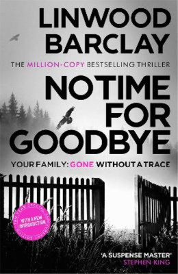 Linwood Barclay No Time For Goodbye (Paperback) (UK IMPORT) | eBay