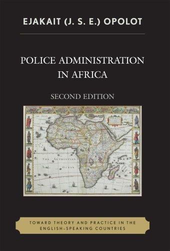 Police Administration in Africa : Toward Theory and Practice in the ...