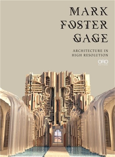 Mark Foster Gage: Architecture in High Resolution (Paperback or ...